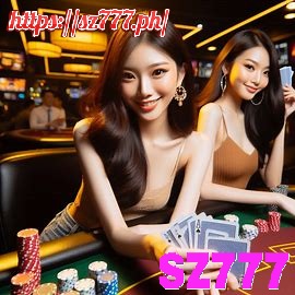 SZ777 Casino Login | 🎉 SZ777 APP Login now! 🎰
